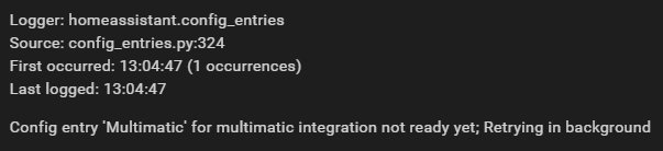 Problem with Version 1.7.0 - Config entry 'Multimatic' for multimatic integration not ready yet ...