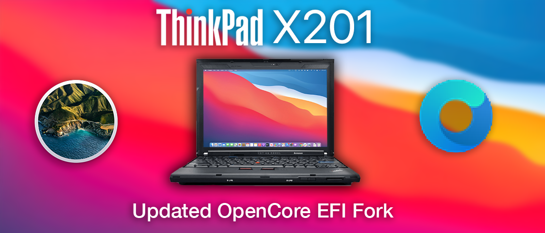 GitHub - MultimediaLucario/Lenovo-ThinkPad-X201: OpenCore bootloader configuration which allows ...