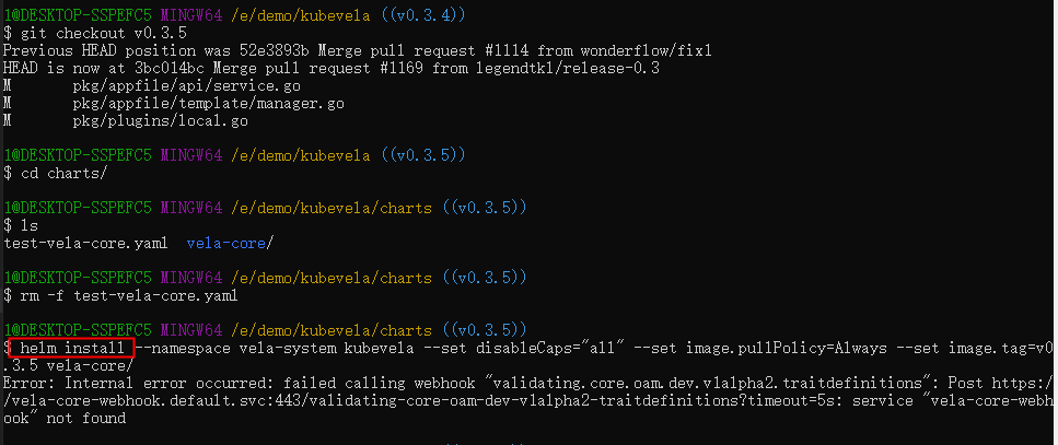 When use helm install vela in local occurred Error: failed calling webhook "validating.core.oam ...
