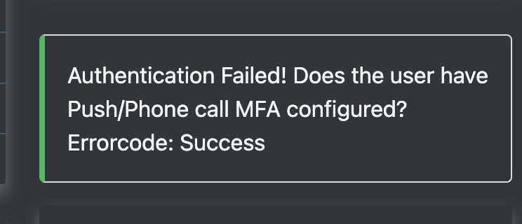 MFA Push Fails while showing a green success banner incorrectly · Issue #1126 · KelvinTegelaar ...