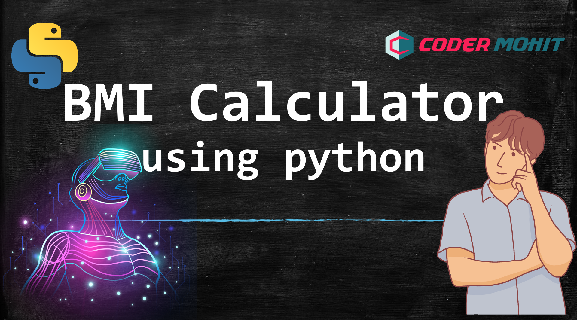 GitHub - Mohit1108/BMI-Calculator-using-python-CoderMohit: The body ...
