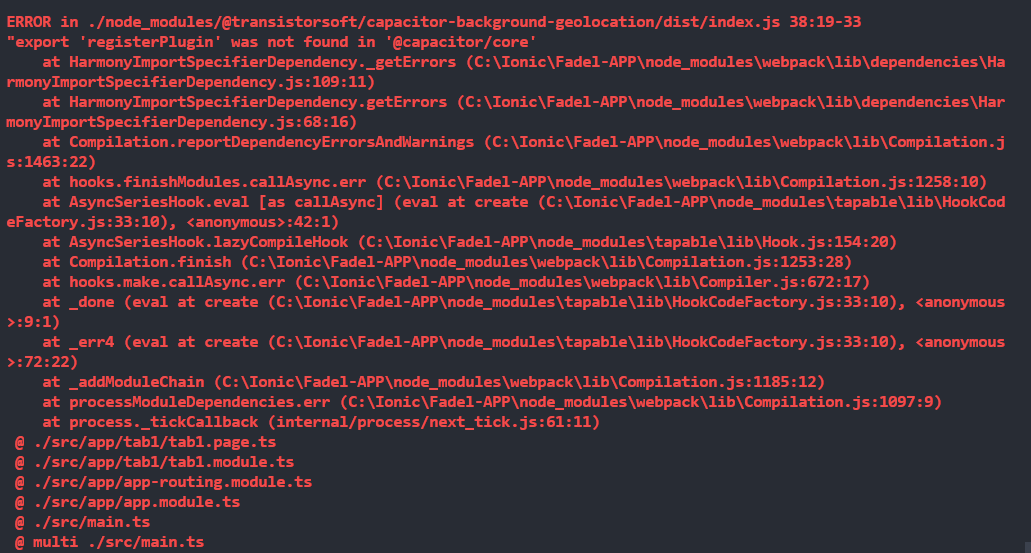 ERROR in ./node_modules/@transistorsoft/capacitor-background-geolocation/dist/index.js 38:19-33 ...