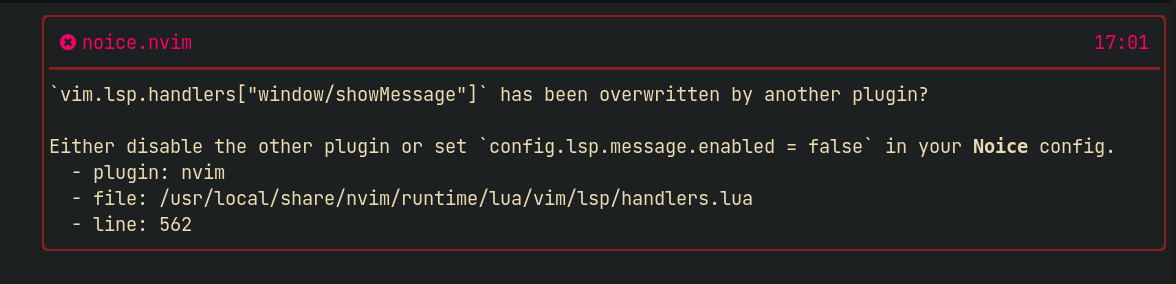 - ERROR: `vim.lsp.handlers["window/showMessage"]` has been overwritten by another plugin ...