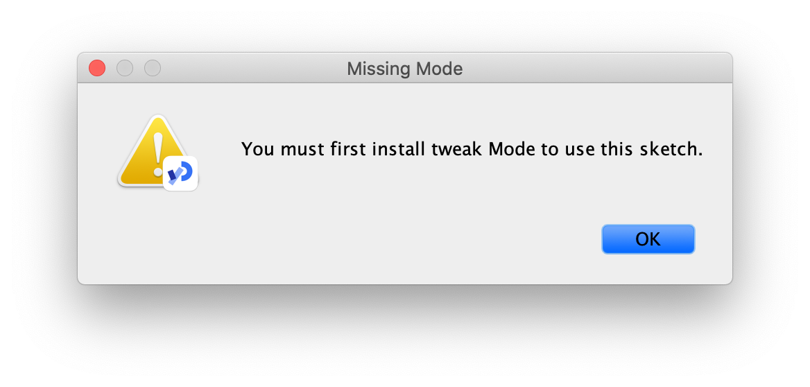You must first install tweak Mode to use this sketch. · Issue #415 ...