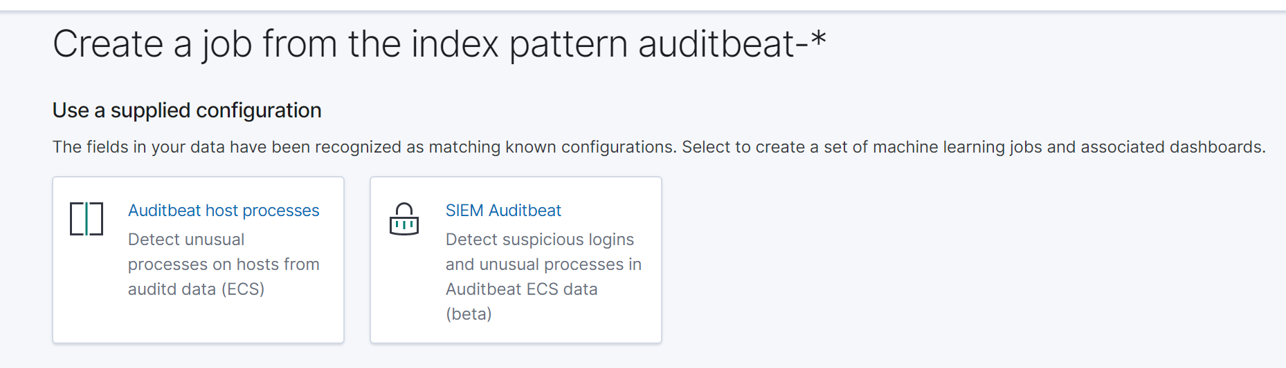 [ML] Clarify messaging for auditbeat data recognizer modules · Issue #42141 · elastic/kibana ...