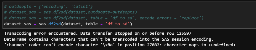 df2sd() transcoding error persists after changing sasv9.cfg · Issue #481 · sassoftware/saspy ...