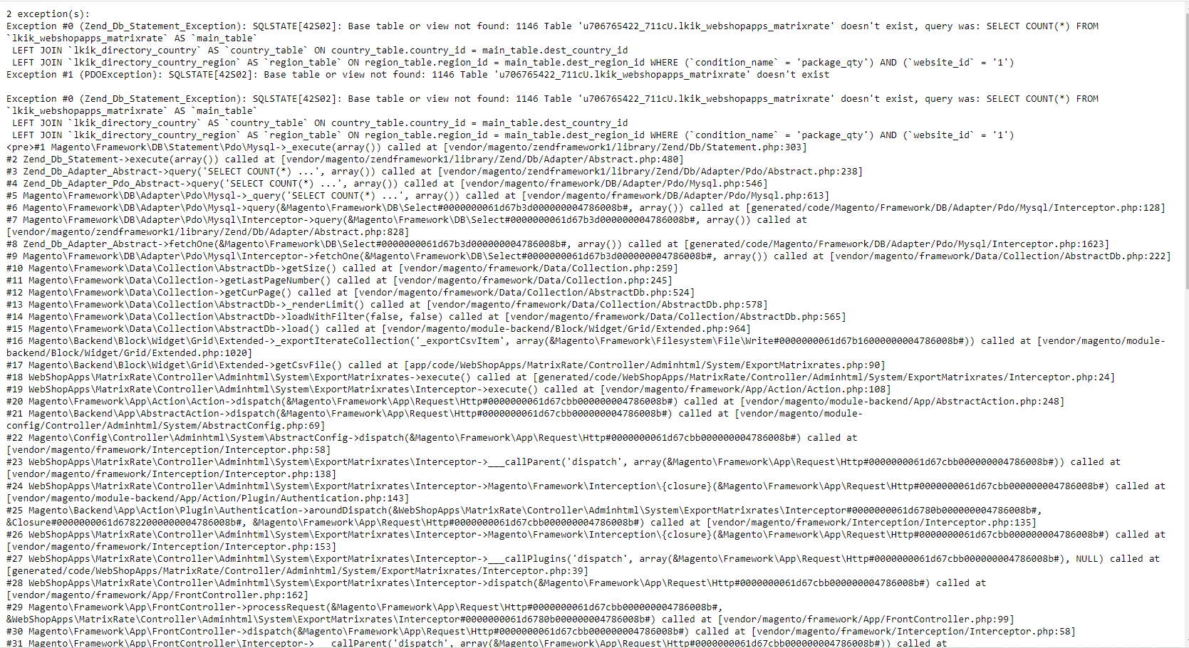 Base table or view not found: 1146 Table 'u706765422_711cU.lkik_webshopapps_matrixrate' doesn't ...
