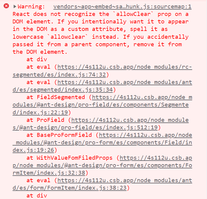 调用 Proformsegmented 抛出 Allowclear 属性拼写错误 · Issue 6075 · Ant Designpro Components · Github 8682