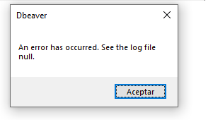 Have this error: An error has occurred. See the log file Null · dbeaver · Discussion #19244 · GitHub
