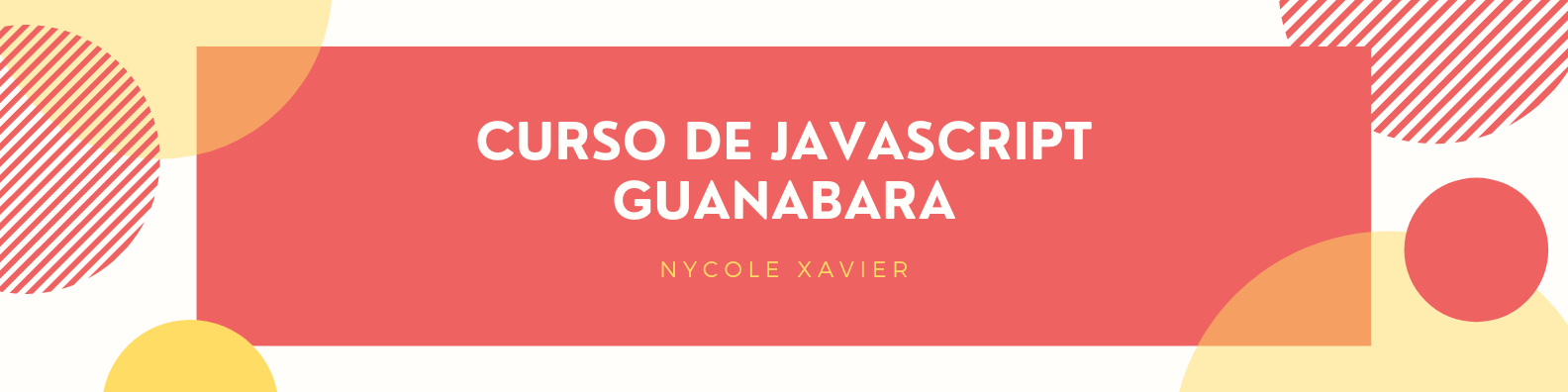 GitHub - nycolexavier/course-javascript-guanabara: 💡 Exercícios feitos ...