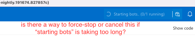 Being Able To Cancel Starting Bot · Issue 5135 · Microsoft Botframework Composer · Github