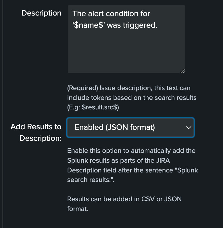 enhancement - Allows adding the Splunk search results in the JIRA Description field (in CSV or ...