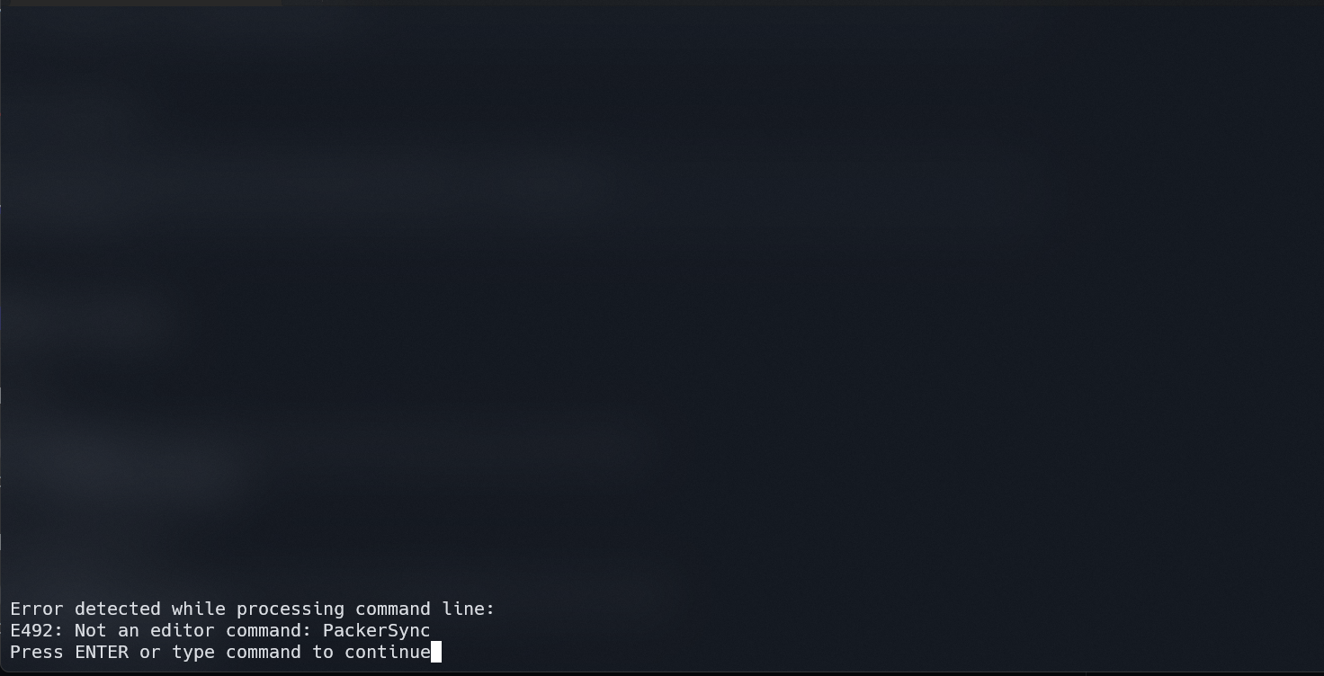 E492: Not an editor command: PackerSync . · Issue #755 · AstroNvim/AstroNvim · GitHub