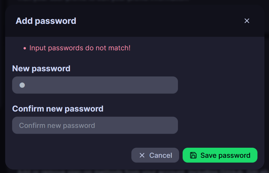 Input passwords do not match warning is shown when password has been written in only one field ...