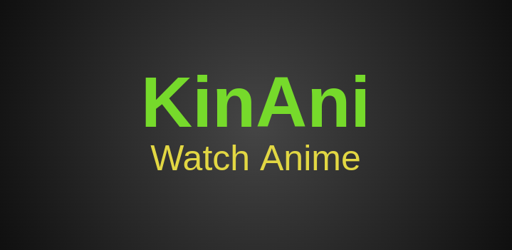 GitHub - PyPiSan/KinAni: An Android app to watch anime and anime movies