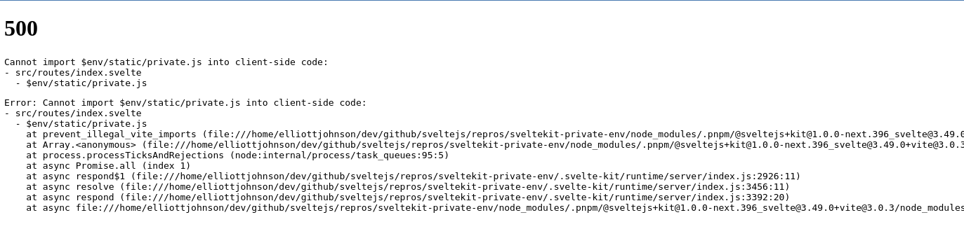 $env/static/private can be imported in client modules · Issue #5723 · sveltejs/kit · GitHub