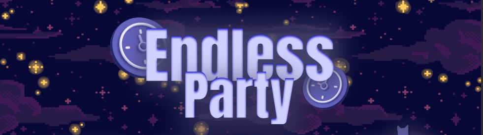 GitHub - Tsaturn/Endless-Party