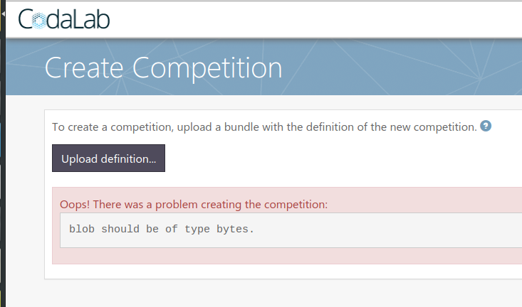 Upload Competition Definition Bundle Fails · Issue #2832 · codalab/codalab-competitions · GitHub