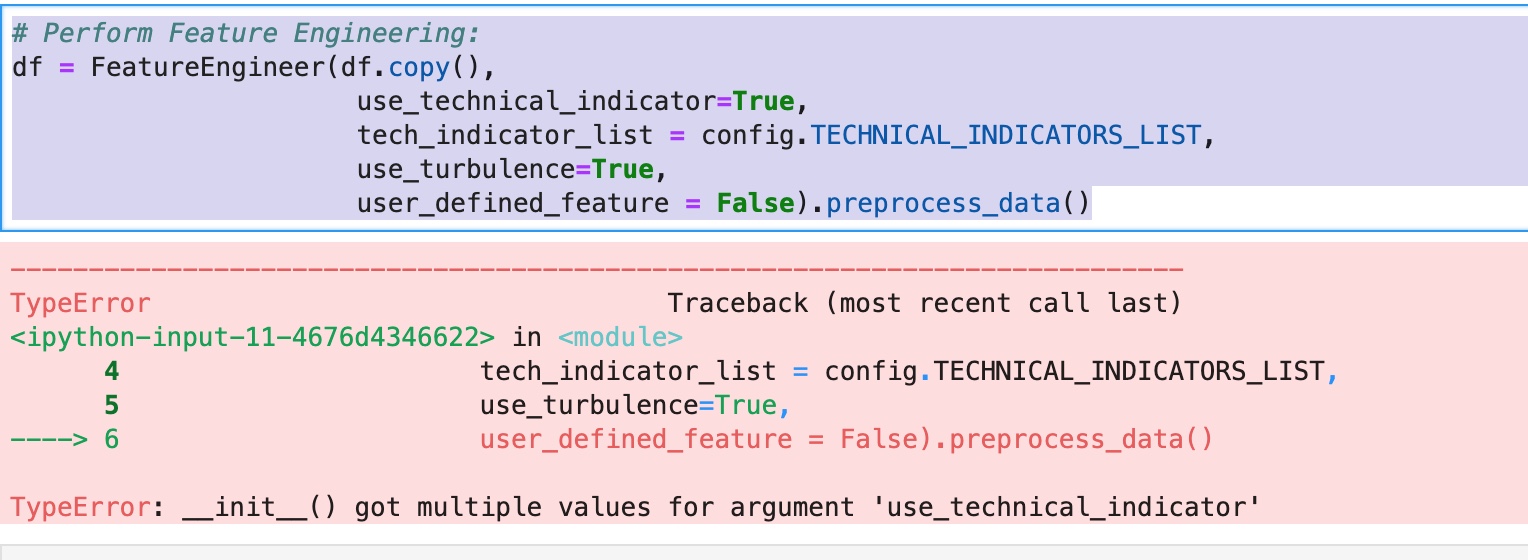 got multiple values for argument error · Issue #181 · AI4Finance ...