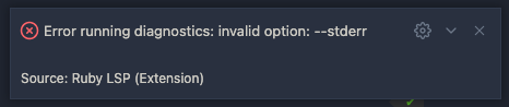 Error running diagnostics: invalid option: --stderr · Issue #1489 · Shopify/ruby-lsp · GitHub