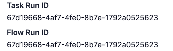Flow Run ID field shows Task Run ID on Task Run page · Issue #7267 · PrefectHQ/prefect · GitHub