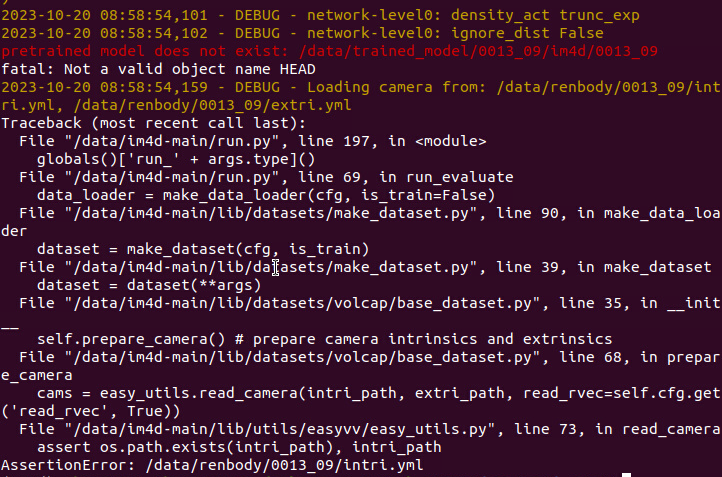 AssertionError: /data/renbody/0013_09/intri.yml · Issue #4 · zju3dv/im4d · GitHub