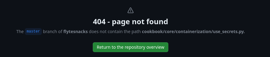 [Docs] Errors in the "Using Secrets in a Task" documentation · Issue #4181 · flyteorg/flyte · GitHub