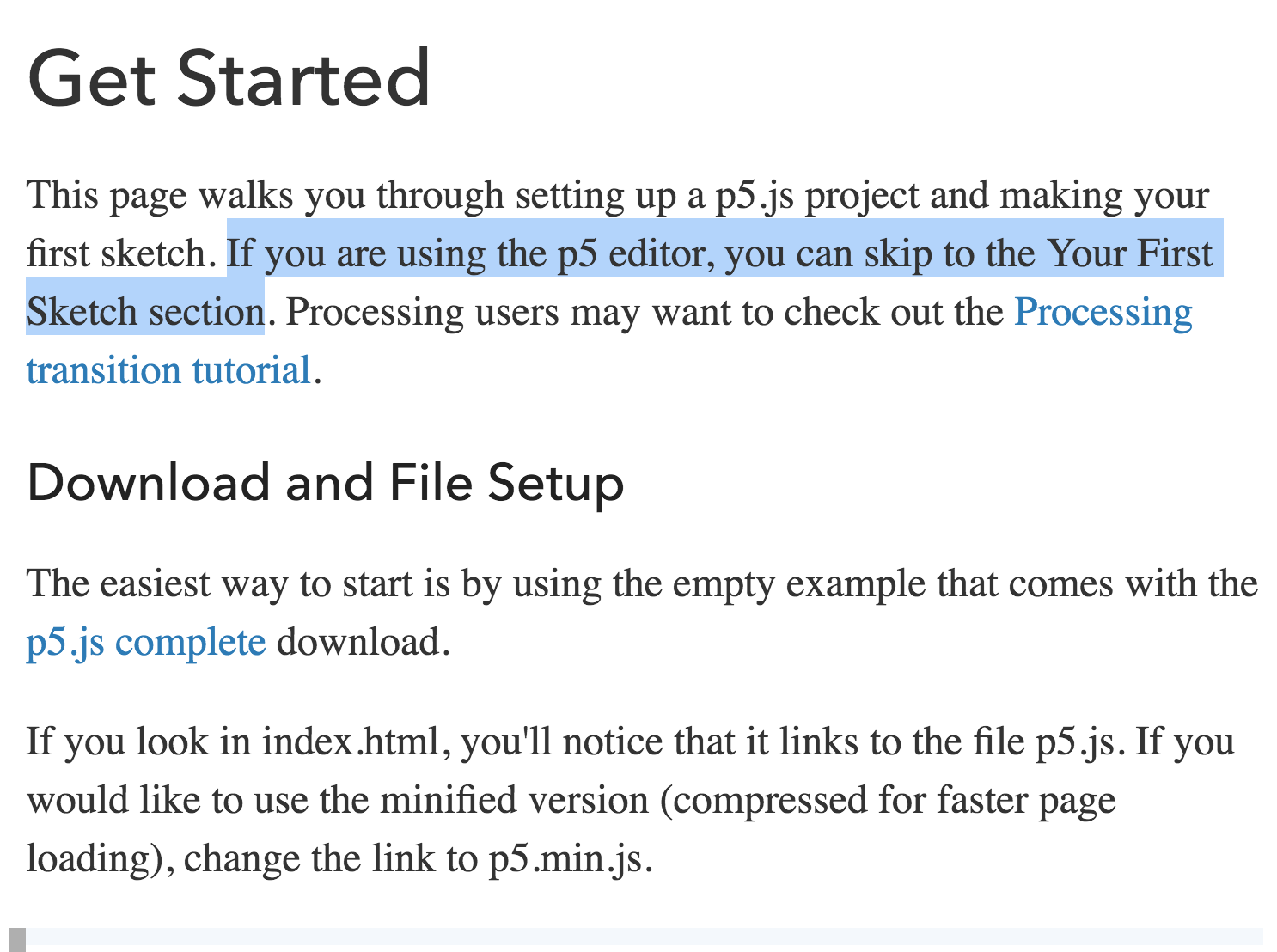 Remove "If you are using the p5 editor, you can skip to the Your First Sketch section" from the ...