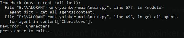 Error "KeyError: 'Characters'" · Issue #27 · zayKenyon/VALORANT-rank ...
