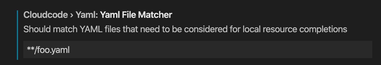 Yaml file matcher setting does not seem to work · Issue #285 · GoogleCloudPlatform/cloud-code ...