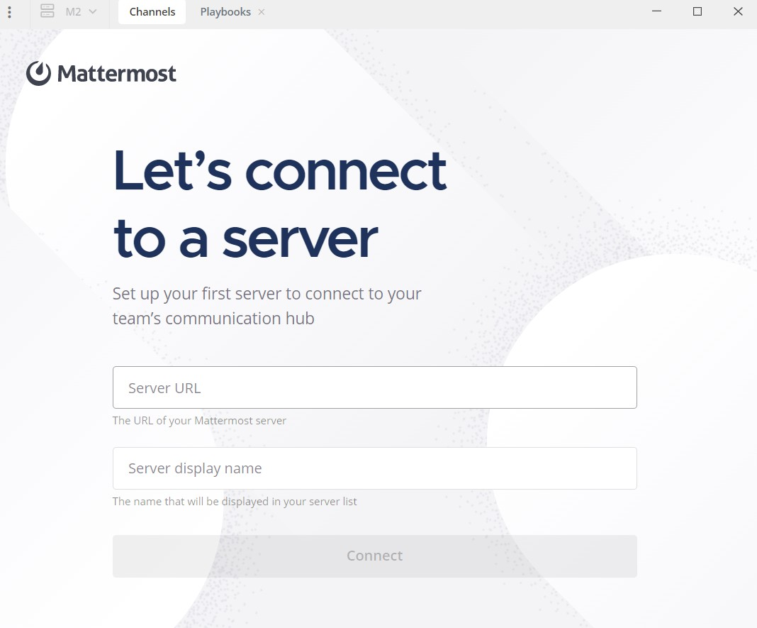 The need to specify the MM server in the application on windows · Issue #2370 · mattermost ...