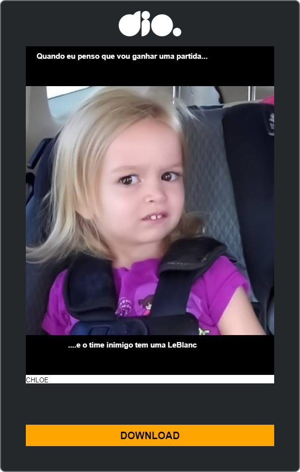 Github Ligiastalvesmeme Makers Projeto Desenvolvido Com A Live Da Dio Máquina De Memes 