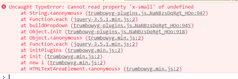 Trumbowyg is broken: Cannot read property 'x-small' of undefined · Issue #5522 · OrchardCMS ...