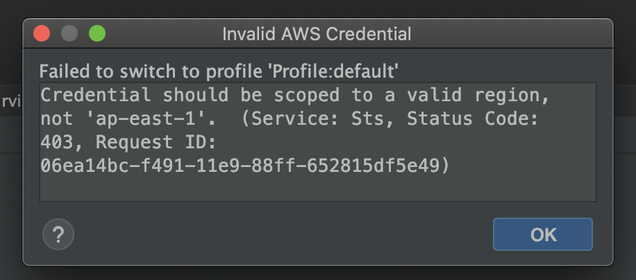 Show The Error Message Of Credential Should Be Scoped To A Valid Region Not Ap East 1 When