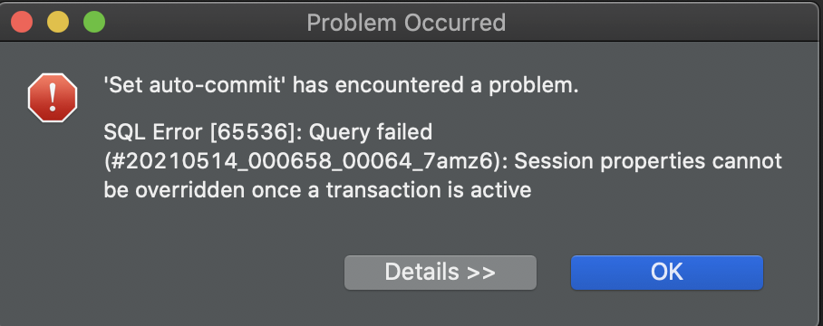 Session Properties Cannot Be Overridden Once A Transaction Is Active 