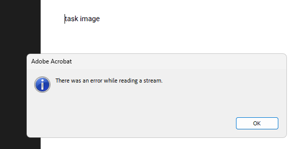 Acrobat Reader Errors: "There was an error while reading a stream", "Insufficient data for an ...