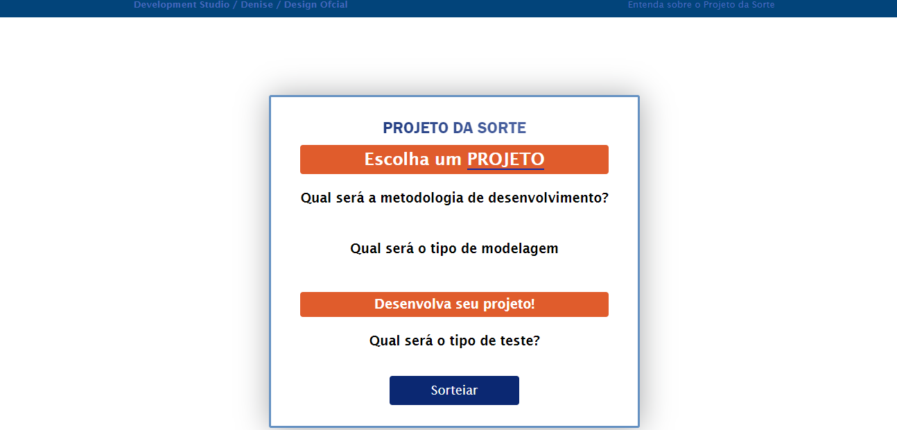 GitHub - denise-rodrig/Projeto-da-Sorte: Site que sorteia etapas de desenvolvimento para ...