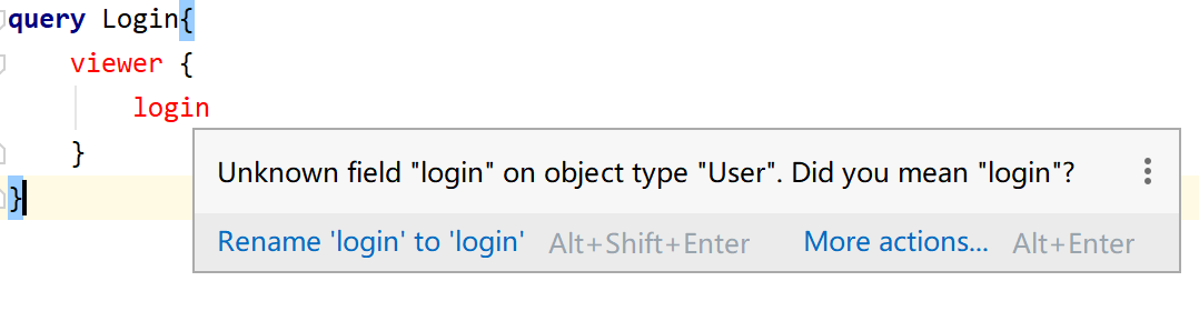 Unknown field "x" on object type "Query". Did you mean "x"? · Issue #305 · JetBrains/js-graphql ...