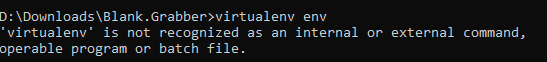 Virtualenv Is Not Recognized As An Internal Or External Command Operable Program Or Batch 1301