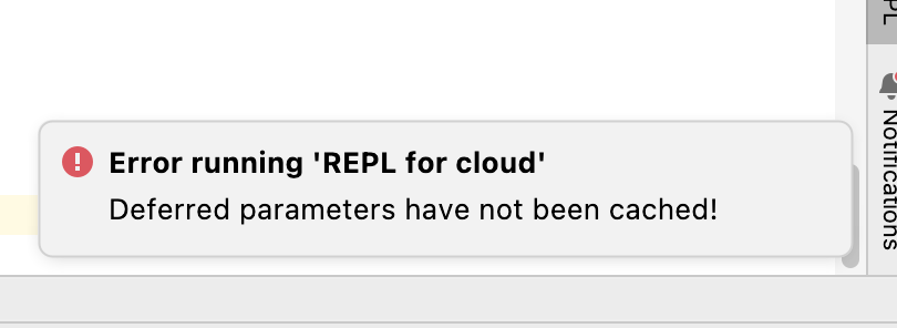 Error running REPL: "Deferred parameters have not been cached!" · Issue #2771 · cursive-ide ...