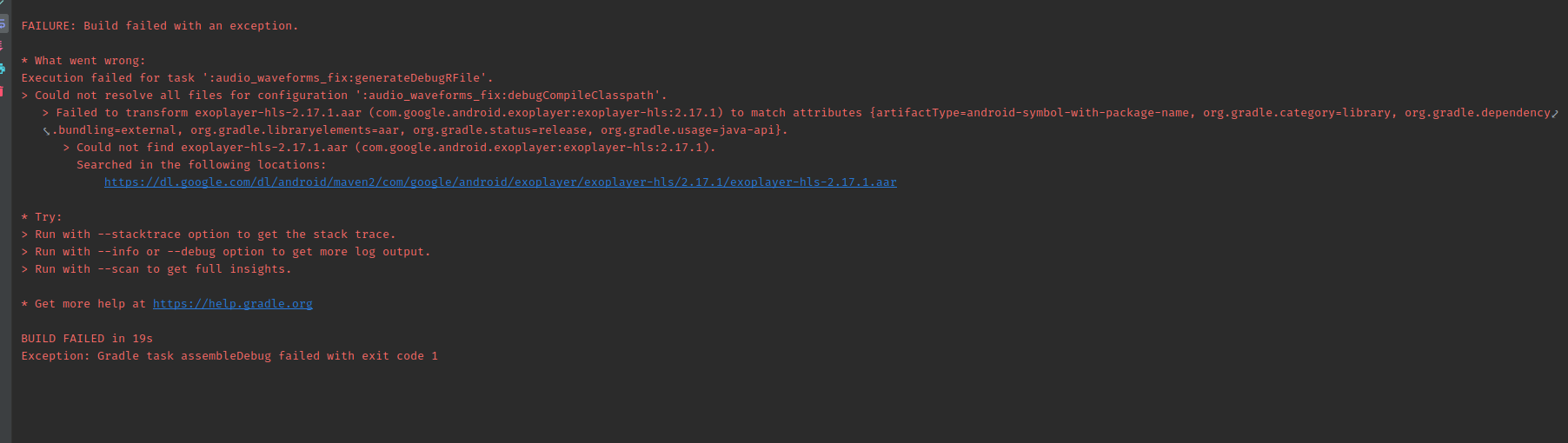 getting `Failed to transform exoplayer-hls-2.17.1.aar` error after install audio_waveforms ...