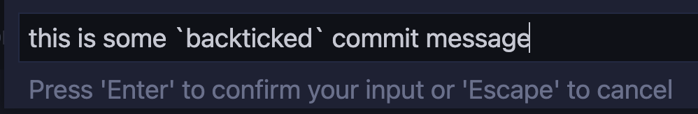 Content in backticks is removed from commit message · Issue #612 · KnisterPeter/vscode ...
