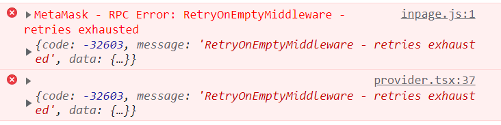 inpage.js:1 MetaMask - RPC Error: RetryOnEmptyMiddleware - retries exhausted {code: -32603 ...