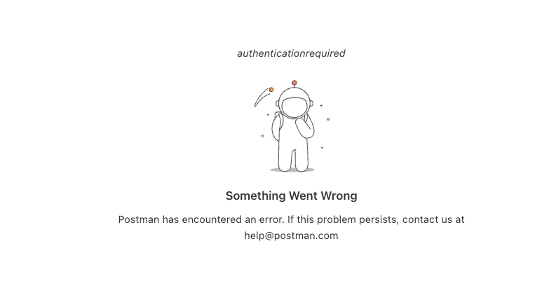 Getting authenticationrequired error even after signing in [Postman VS Code] · Issue #12265 ...