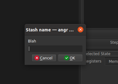 'Create new stash' dialog has 'Blah' for its prompt text · Issue #541 · angr/angr-management ...