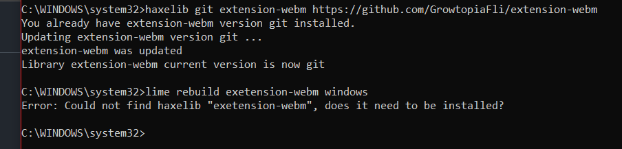 Error: Could not find haxelib "extension-webm", does it need to be installed? ( - Windows10 ...