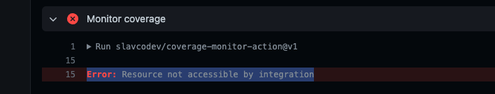 Error Resource Not Accessible By Integration · Issue 250 · Slavcodevcoverage Monitor Action