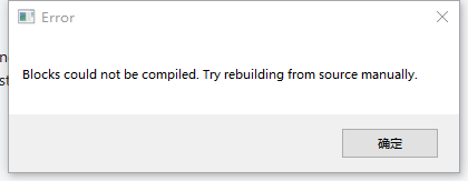 "Blocks could not be compile.Try rebuilding from source manually ...