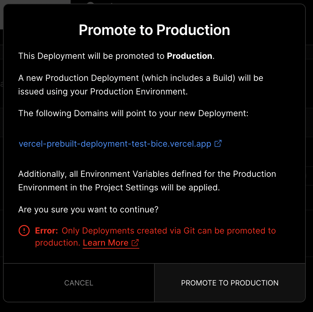 Error Only Deployments Created Via Git Can Be Promoted To Production · Vercel Community