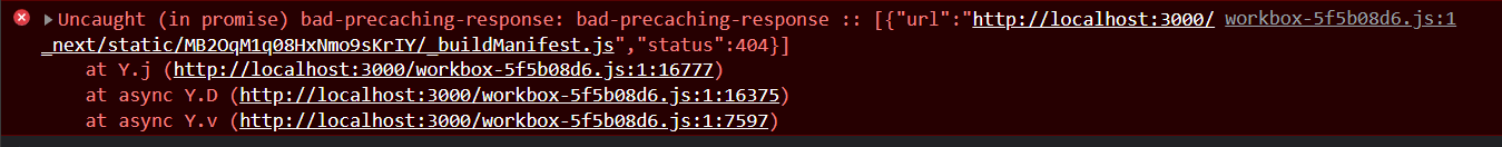 nextjs v12 bad-precaching-response · Issue #288 · shadowwalker/next-pwa · GitHub